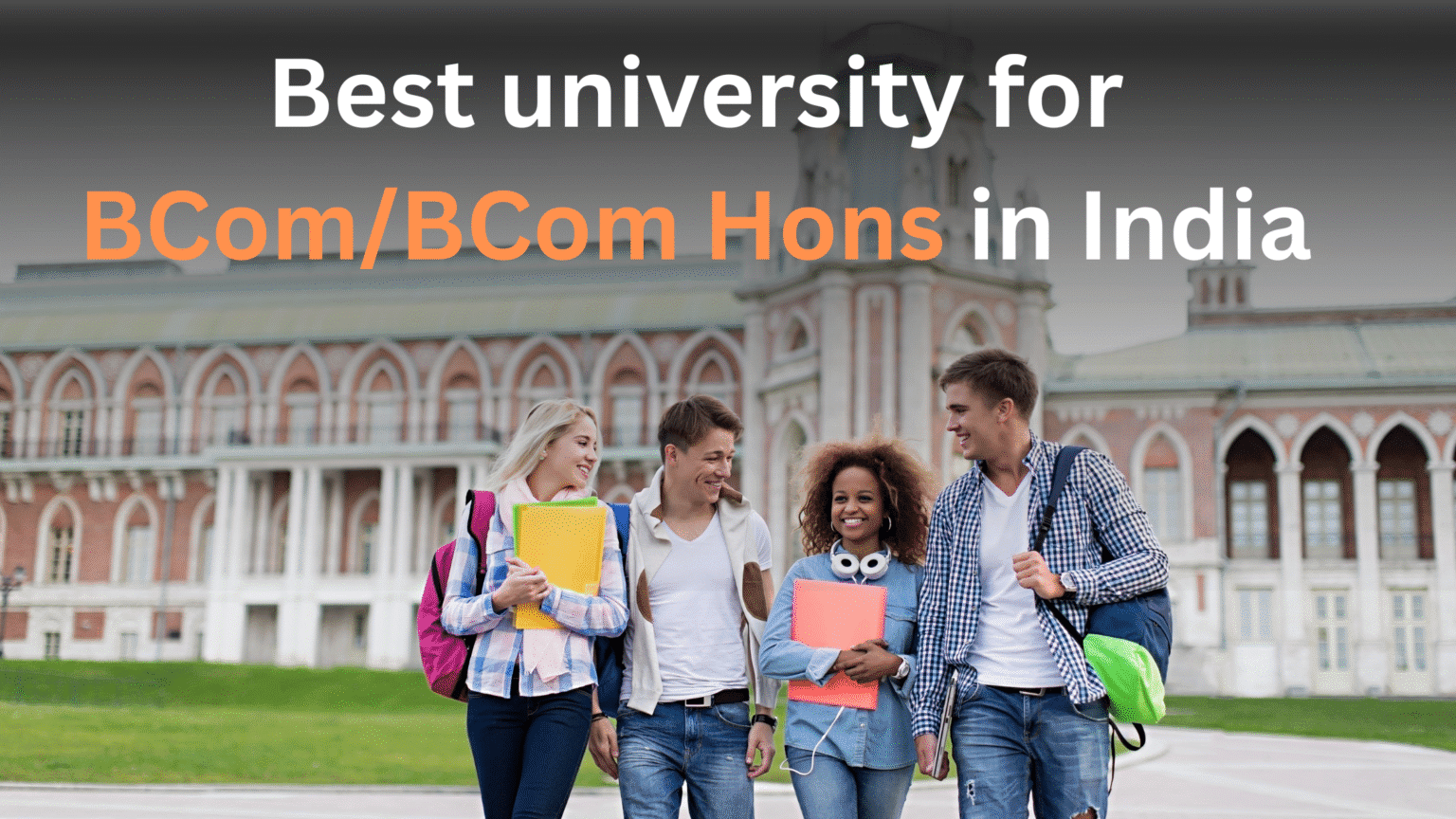 Best University For BCom/BCom Hons In India